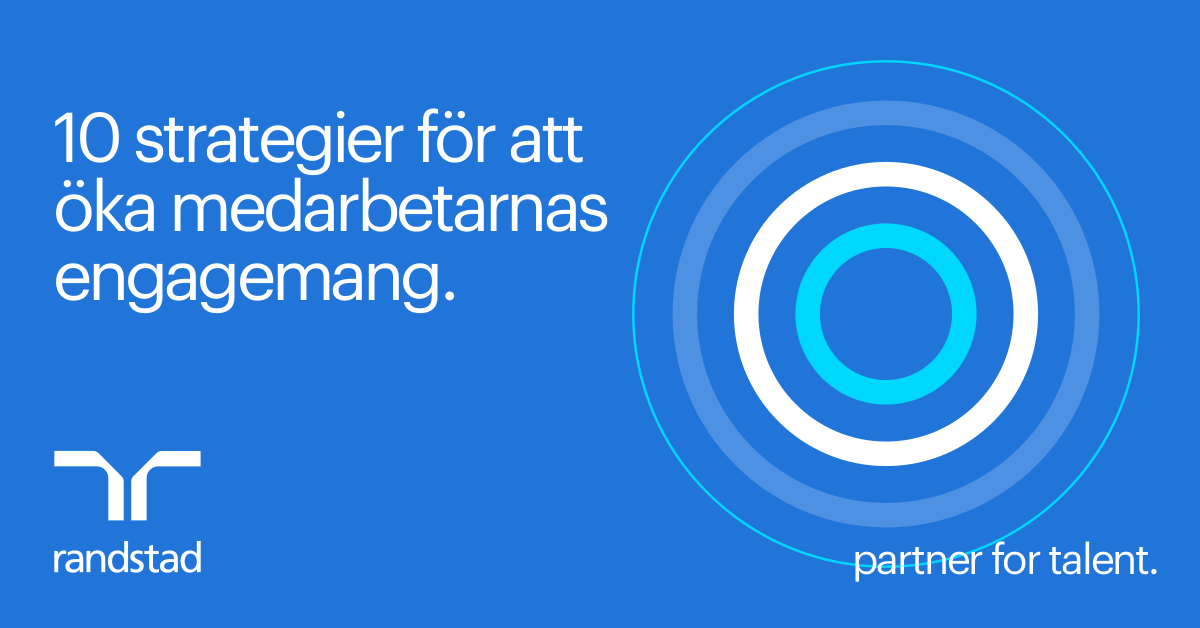 10 strategier för att öka dina medarbetares motivation och engagemang